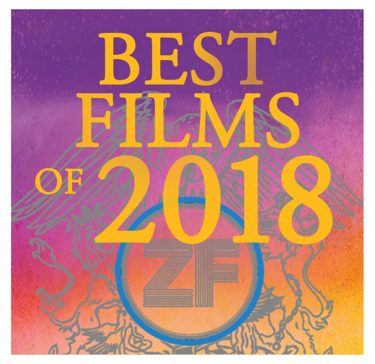 BEST FILMS OF 2018 (Taylor Blake’s List) – ZekeFilm